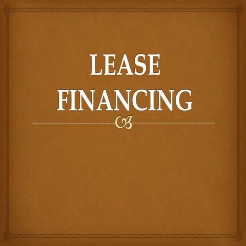 Lease financing | PPTX