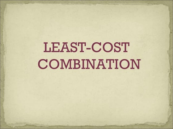 Least costcombination | PPT