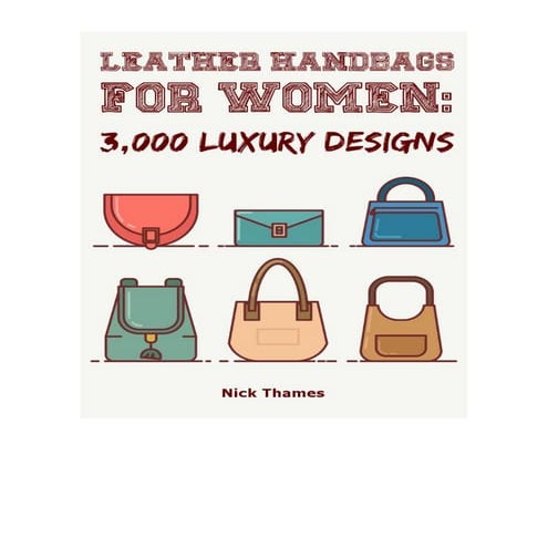 Leather handbags for women 3000 luxury designs | PDF