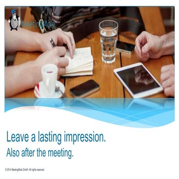 Leave a lasting impression. Also after the meeting. | PPT