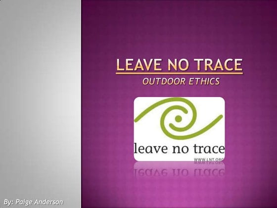 The leave no trace seven principles | PPTX | Camping | Travel Type
