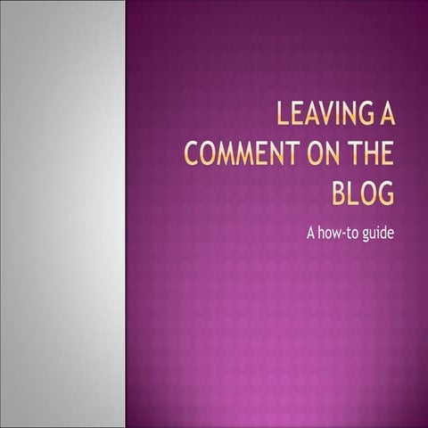 Leaving a Blog Comment | PPT