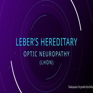Leber’s hereditary disease pathophysiology | PPTX