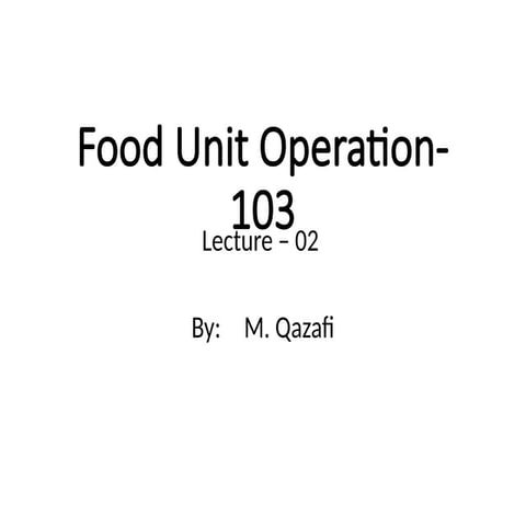 Unit operation in Food Processing | DOC