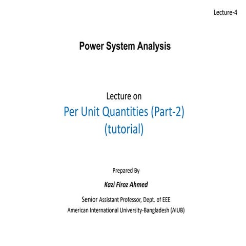 [LEC-04] Per Unit Calculations (Part-2).pdf