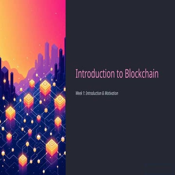 Introduction to Block Chain Lecture 1.pptx