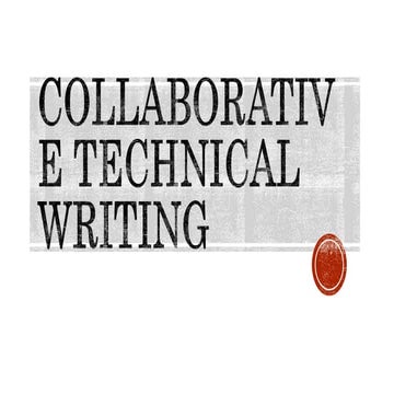 lec-10 (Collaborative Technical Writing).pptx