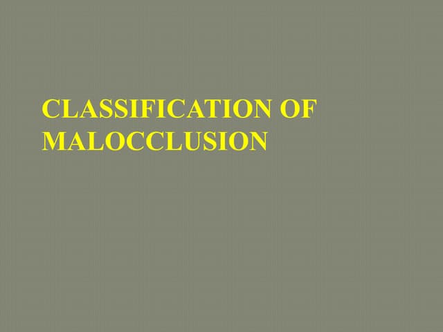 Ackerman & proffit classification of malocclusion | PPTX