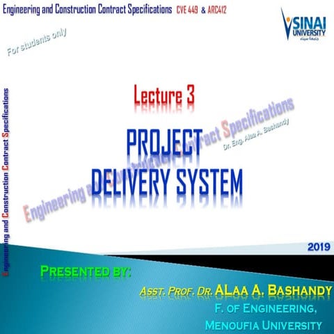 Lec. 3 Project Delivery System [Dr. Alaa Bashandy] 2019-b | PPT