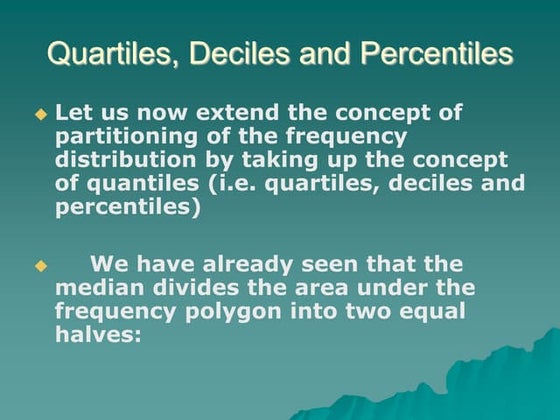 quartiles,deciles,percentiles.ppt