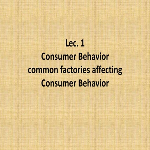 lec. 1 consumer behavior.pptx