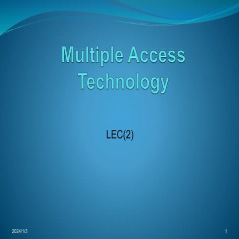 lec.2 Multiple Access.pptx