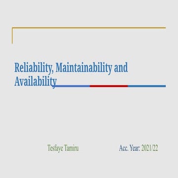 Reliability,maintainability and availability | PPTX