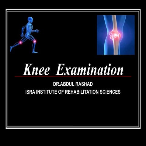 Lec 15 Knee Examination Ppt Knee Examination Ppt