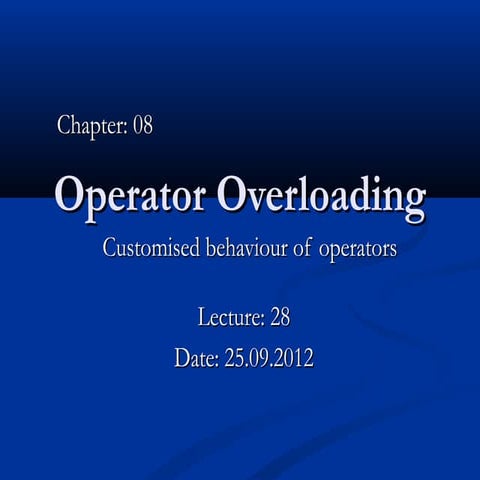 Lec 28 Operator Overloading Ppt 1948