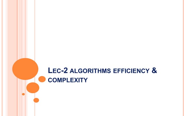Lec 2 Algorithms Efficiency Complexity Ppt 6696