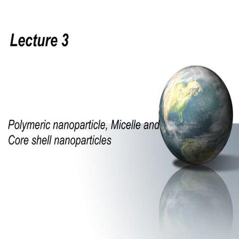 polymeric nanoparticle, micelle Nanoparticles.ppt