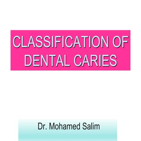Classification Of Dental Caries | PPT