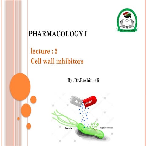 lec-5 cell wall inhibitors فاث بهقسف.pptx