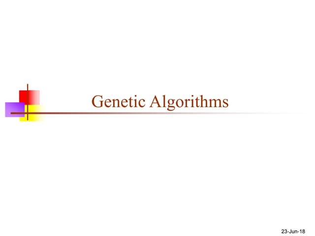 Lec 7 genetic algorithms | PPT Lec 7 genetic algorithms | PPT