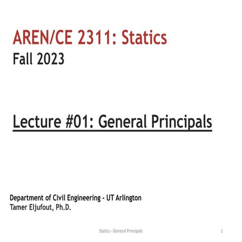 Statics Lecture 1 - General Principles CE 2311 | PDF