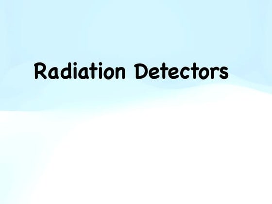 Gas filled detectors | PPT | Chemistry | Science