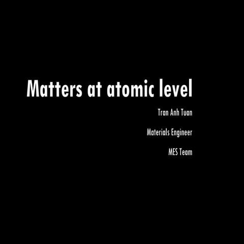 Lec01 Matters At Atomic Level | PPT