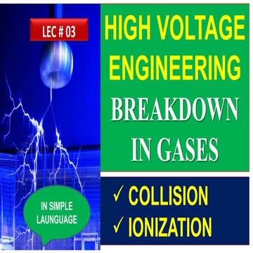 COLLISION AND IONIZATION PROCESS|BREAKDOWN OF GAS|HIGH VOLTAGE ...