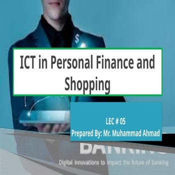 ICT in personal finance and shopping ch 05 | PPTX