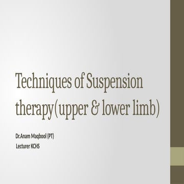 lec#06 Techniques Of Suspension Therapy.pptx
