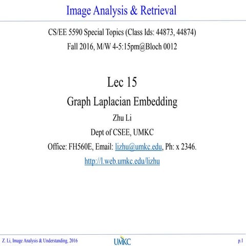 Lec15 Graph Laplacian Embedding Ppt