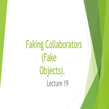 Lec19_Faking Collaborators (Fake Objects) (1) (1).pptx