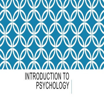 Psych 101 - Introduction to Psychology - Lecture 1 | PPTX