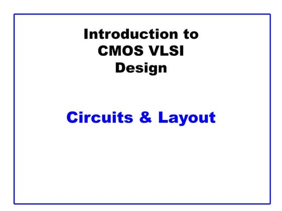 Introduction To Cmos Vlsi Design For Low Power Ppt