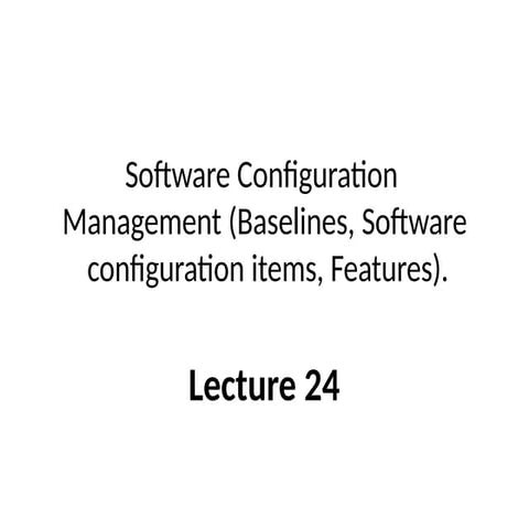 Lec24_Software Configuration Management (1).pptx