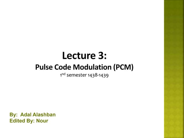 Pulse code modulation and Demodulation | PPTX