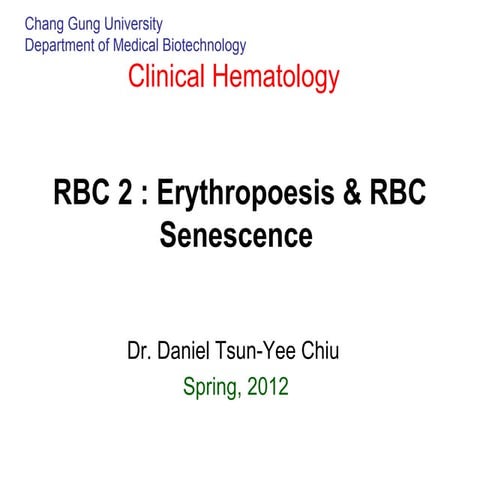 Lec 2 erythropoesis & rbc senescence | PPT