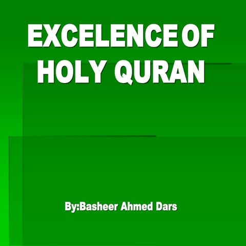 lec#2 excelenc of holy quran .ppt | Islam | Religion & Spirituality