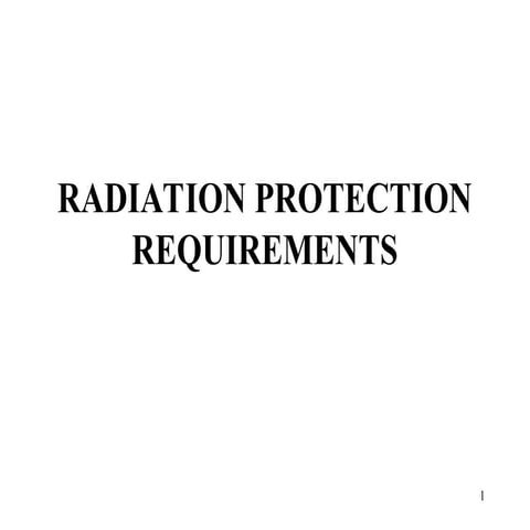 lec 3-RADIATION PROTECTION REQUIREMENTS.ppt