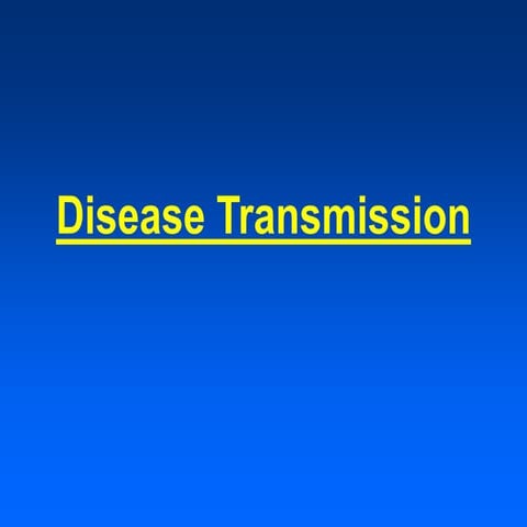 Lec3DiseaseTransmission(Revised07).ppt