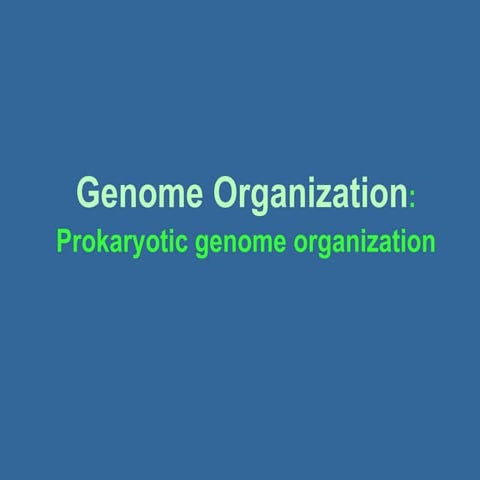 Genome organization of prokaryotic and eukaryotic.ppt