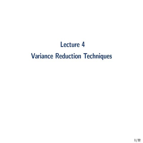 Lec4 Variance Reduction Stochastic Simulation Ppt