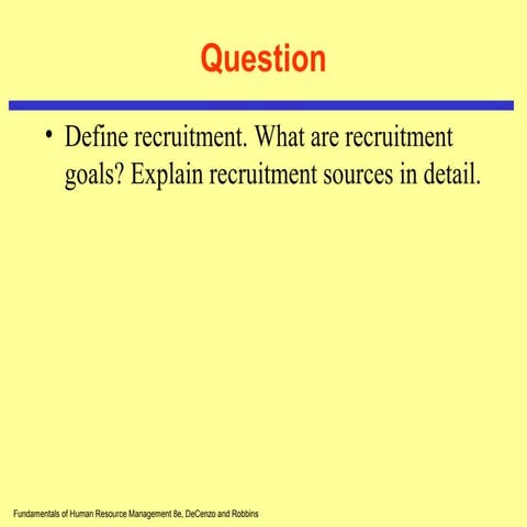 how to define recruitment. What are recruitment goals? Explain ...