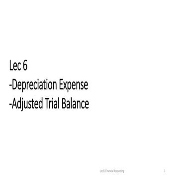 Lec 6 Dep Exp, Adjusted Trial Balance Comprehnsive question.pptx
