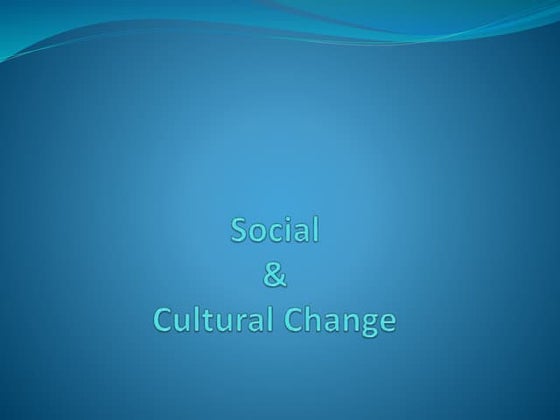 Social, Cultural, Political Change | PPT