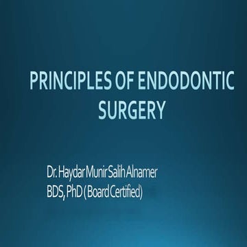 Lec 7 endodontic surgery | PPTX