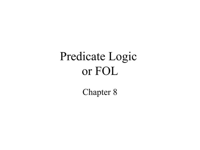Lec8-PredicateLogic knowledge representation.ppt Lec8-PredicateLogic knowledge representation.ppt