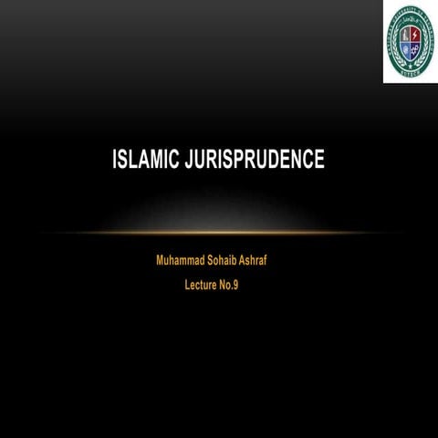 Lec 9 Islamic Law.pptx good knowledge and | PPT