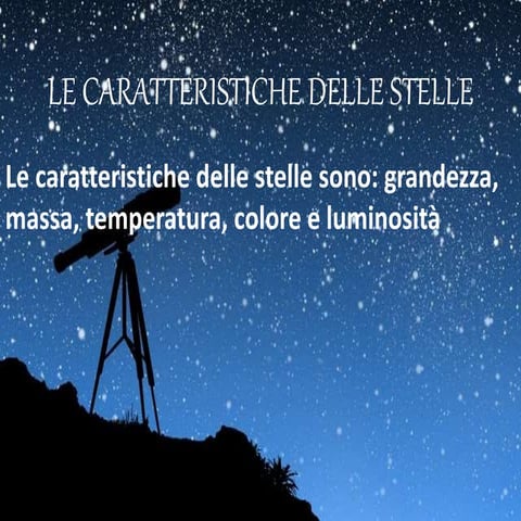 Le caratteristiche delle stelle | PPTX