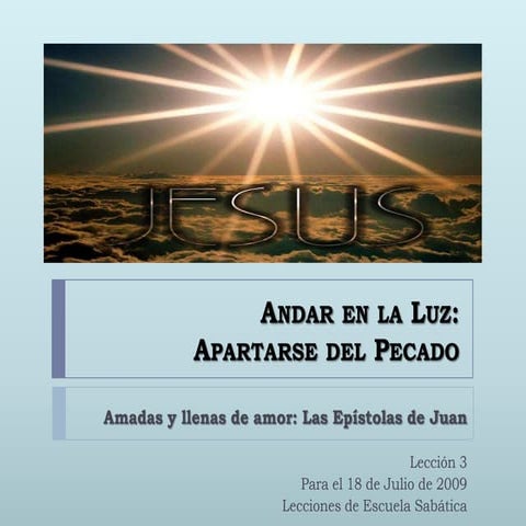 Leccion 3 Andar En La Luz Apartarse Del Pecado 3 Q Amg | PPTX